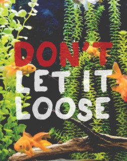 Don’t Let It Loose | Alberta.ca